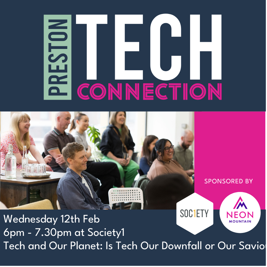 February Preston Tech Connection Meet-Up: Tech & Our Planet | LBV Hub Event