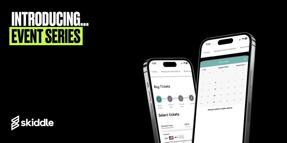 Skiddle unveils powerful event series feature | LBV Hub