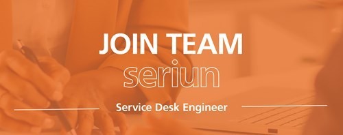 Seriun is hiring a service desk engineer