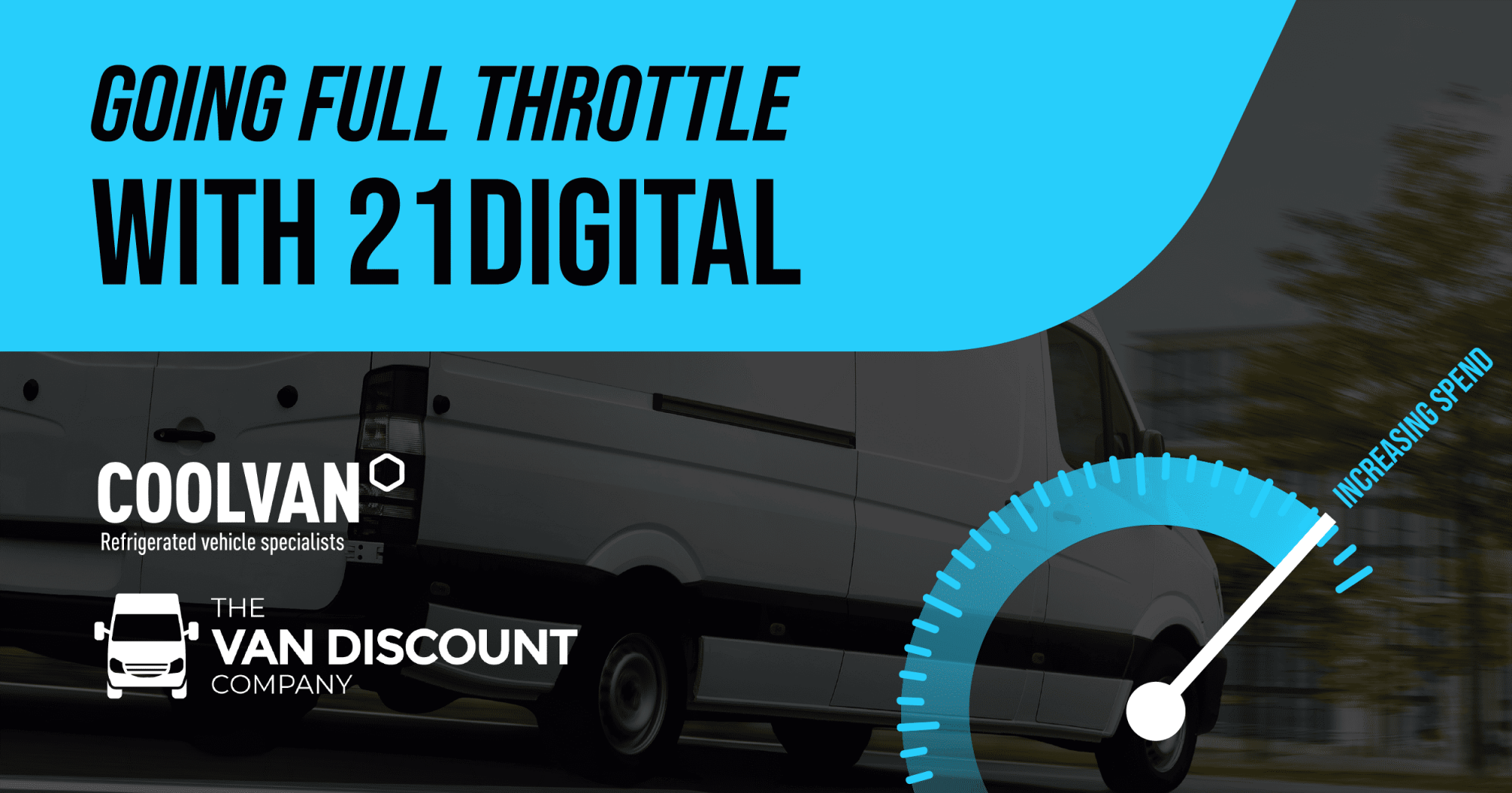 CoolVan And Van Discount Go Full Throttle With 21Digital | LBV Hub